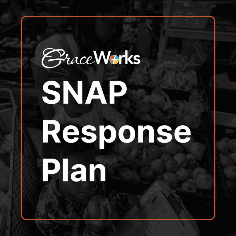SNAP Recipients: How To Get Help From GraceWorks | GraceWorks Ministries